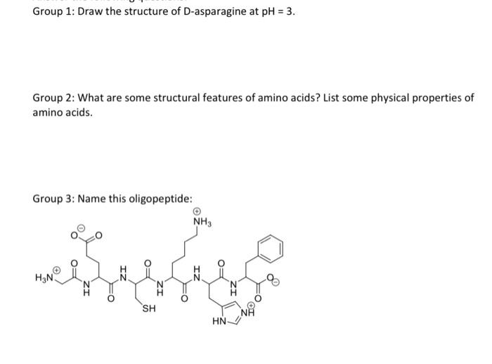 Solved Group 1: Draw the structure of D-asparagine at pH = | Chegg.com