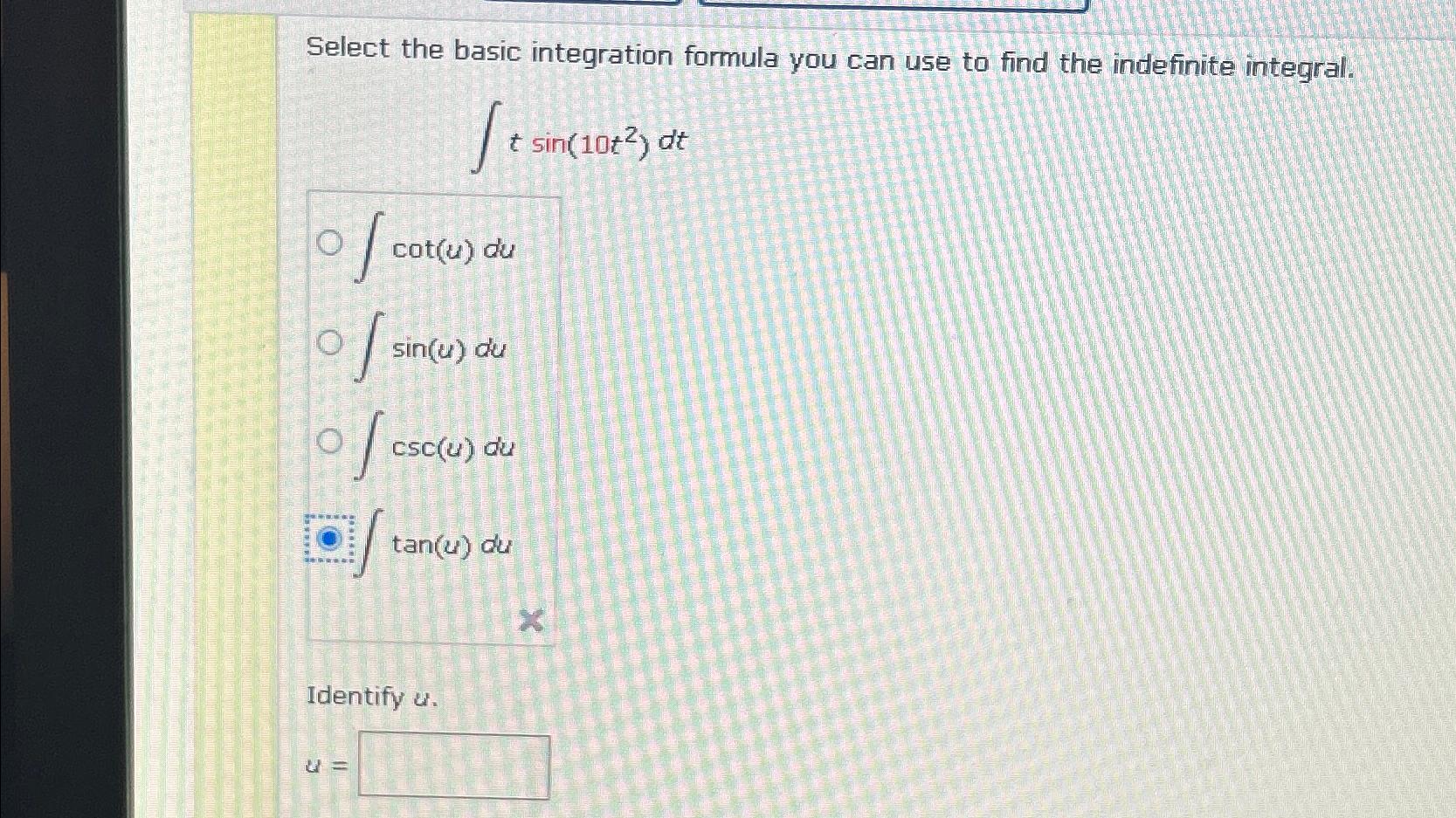 Solved Select the basic integration formula you can use to | Chegg.com