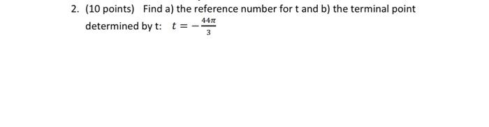 Solved 2. ( 10 points) Find a ) the reference number for t | Chegg.com