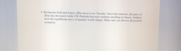 Solved 4. Brickstone Grill and Eatery offers tacos every | Chegg.com