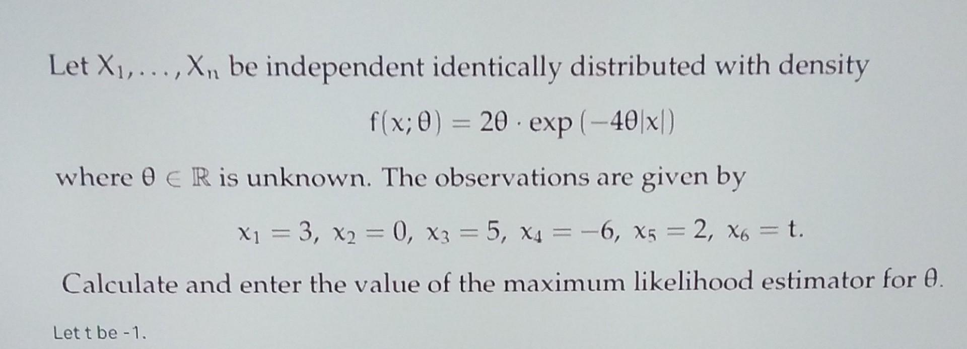 Solved Let X1,..., X, be independent identically distributed | Chegg.com