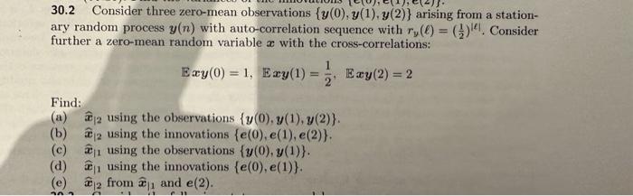 Solved 302 Consider Three Zero Mean Observations 