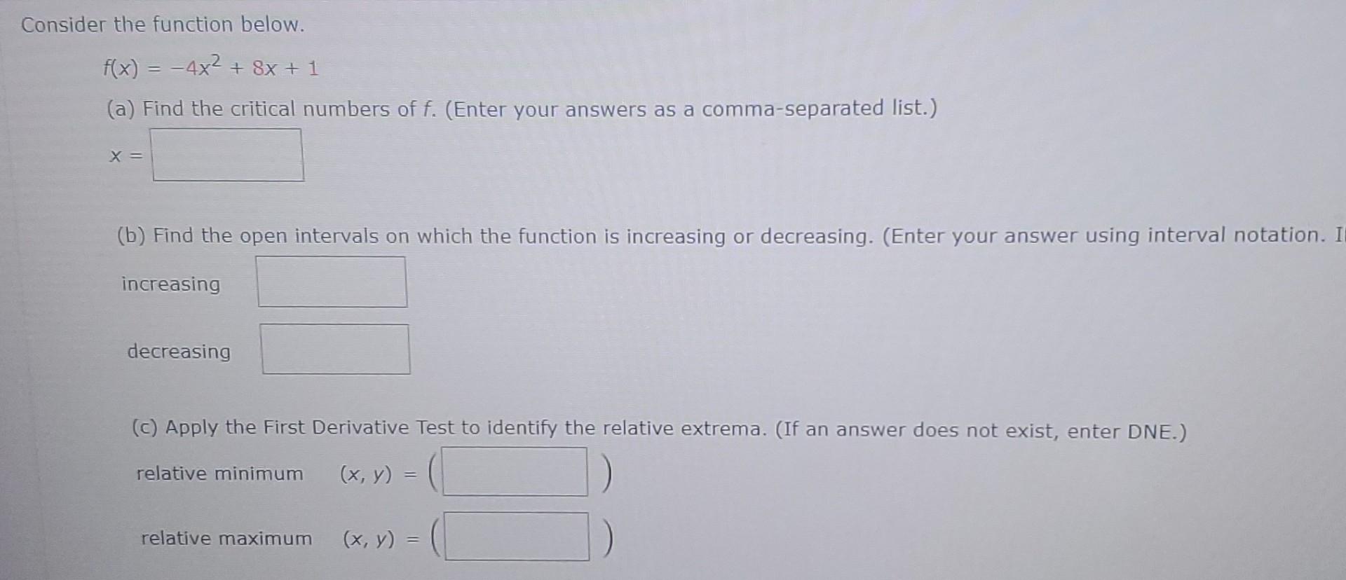 Solved Consider the function below. f(x)=−4x2+8x+1 (a) Find | Chegg.com