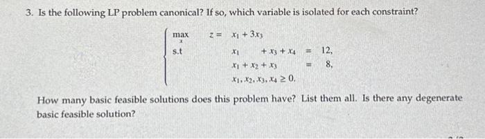 Solved 3. Is the following LP problem canonical? If so, | Chegg.com