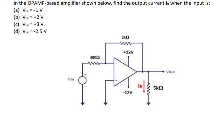 Solved In ﻿the OPAMP-based amplifier shown below, find the | Chegg.com