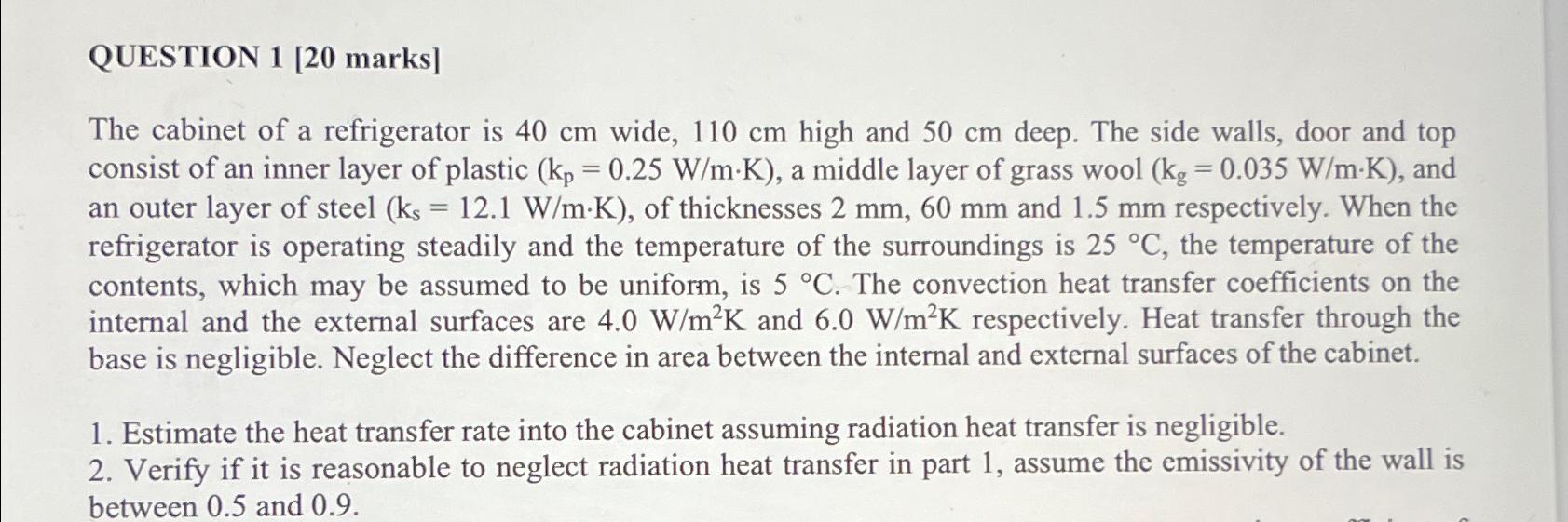 Solved QUESTION 1 [20 ﻿marks]The cabinet of a refrigerator | Chegg.com