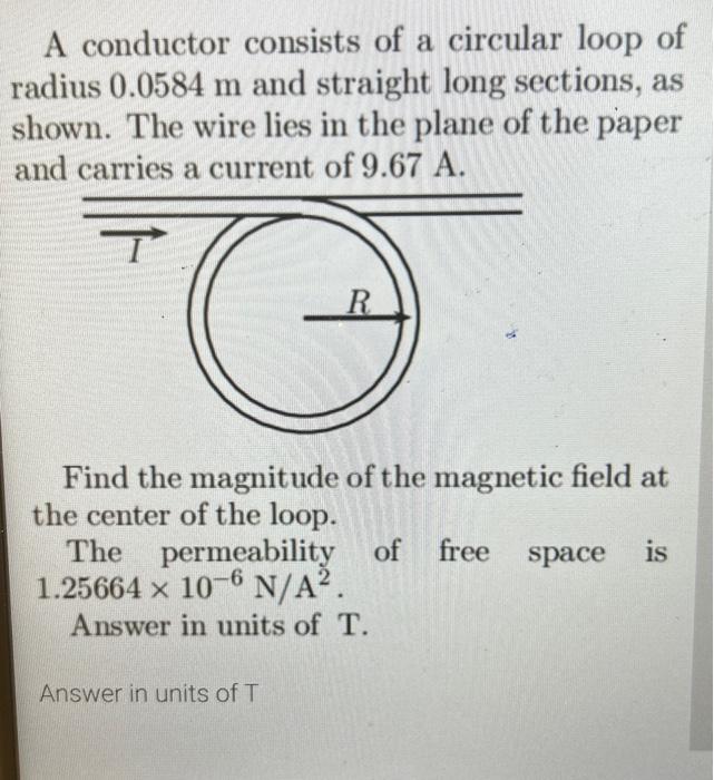 Solved A conductor consists of a circular loop of radius | Chegg.com