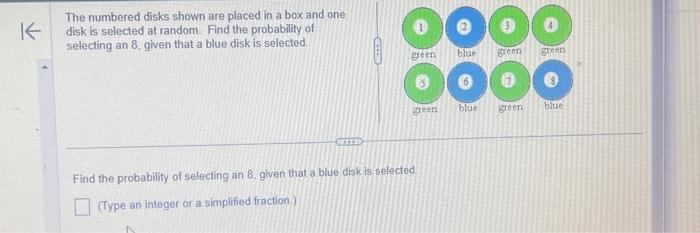 Solved The Numbered Disks Shown Are Placed In A Box And One 