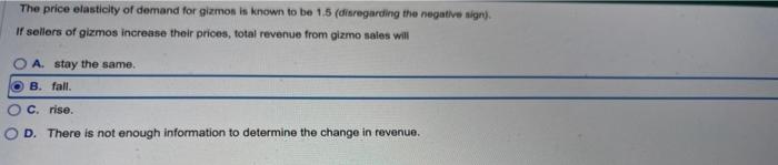 Solved The price elasticity of demand for gizmos is known to | Chegg.com