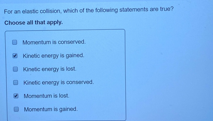 Solved For an elastic collision, which of the following | Chegg.com