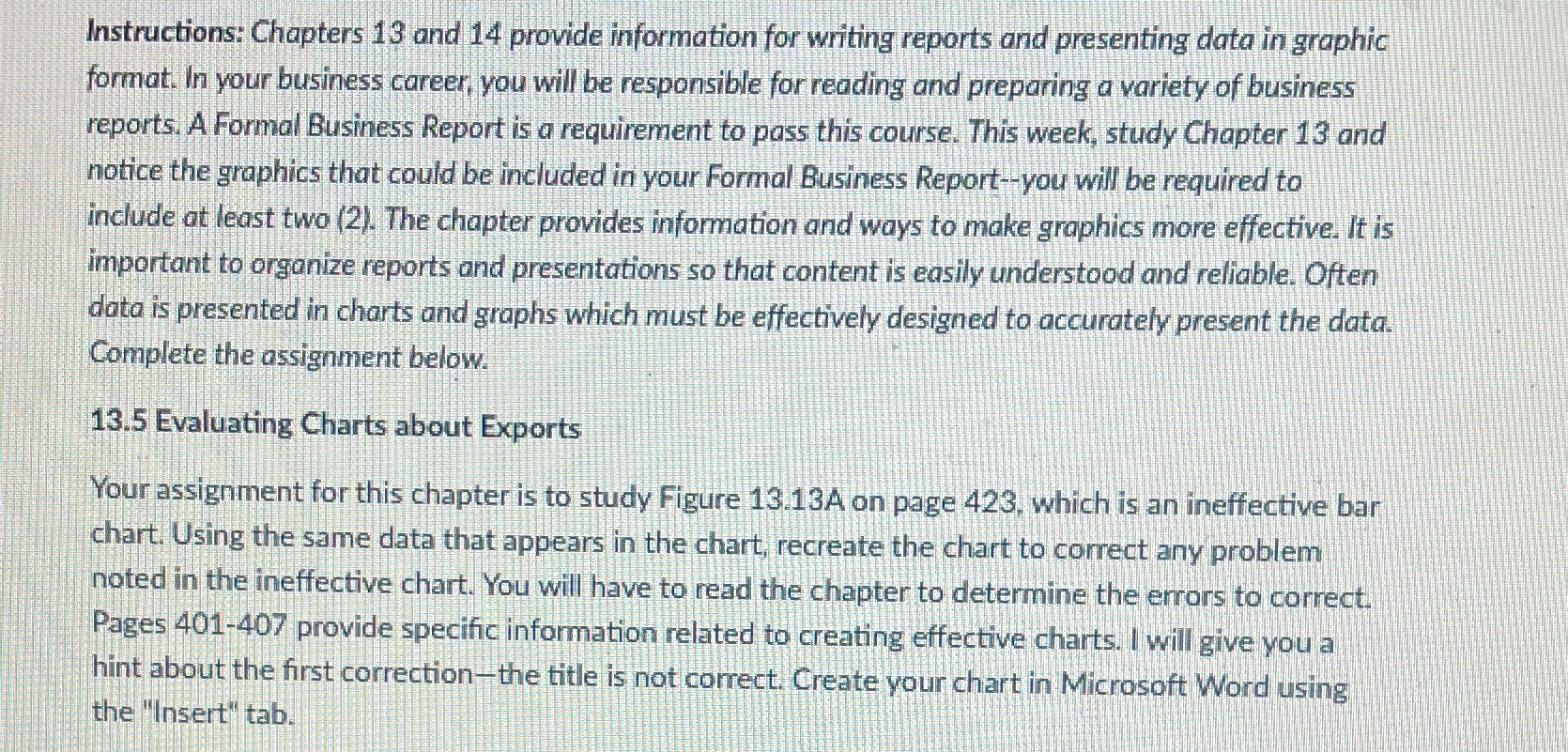 Instructions: Chapters 13 ﻿and 14 ﻿provide | Chegg.com
