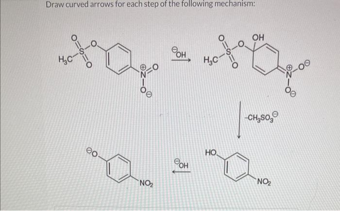 Solved Draw curved arrows for each step of the following | Chegg.com