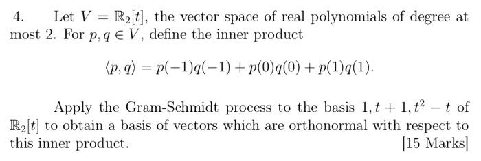 Solved 4. Let V=R2[t], the vector space of real polynomials | Chegg.com