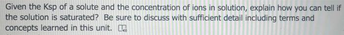 Solved Given the Ksp of a solute and the concentration of | Chegg.com