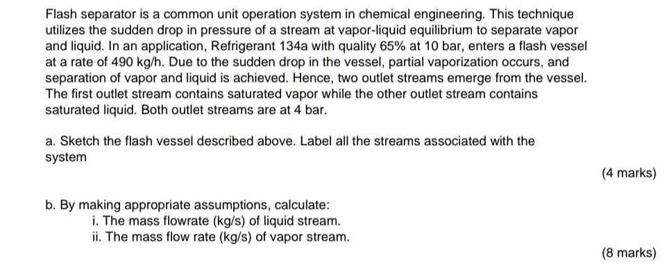 Solved Flash separator is a common unit operation system in | Chegg.com