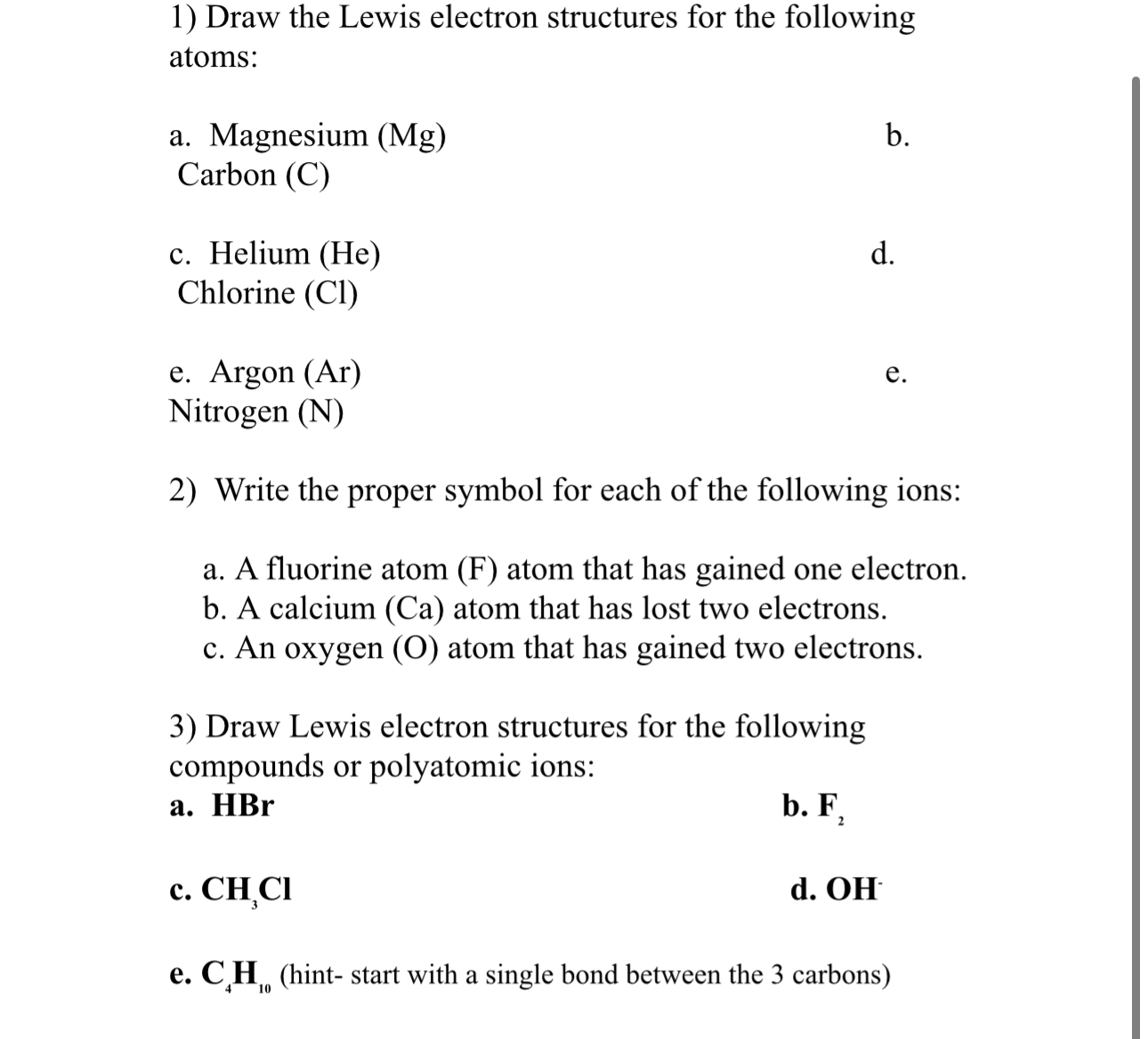 Solved Draw the Lewis electron structures for the following | Chegg.com