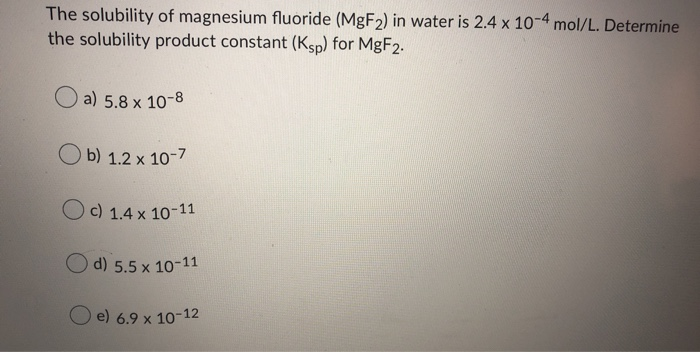 Solved The solubility of magnesium fluoride (MgF2) in water | Chegg.com