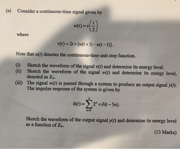 Solved (a) Consider a continuous-time signal given by w(t)=v | Chegg.com