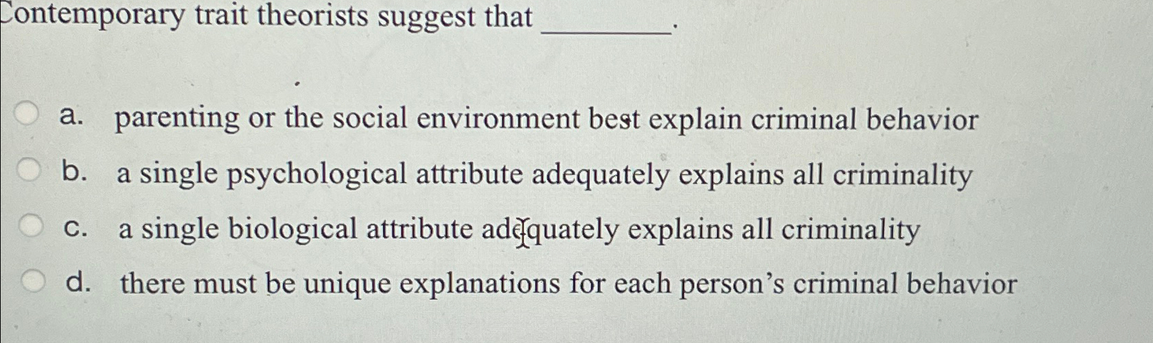 Solved Contemporary trait theorists suggest thata. | Chegg.com