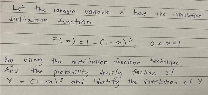Solved Let the random variable x have the cumulative | Chegg.com