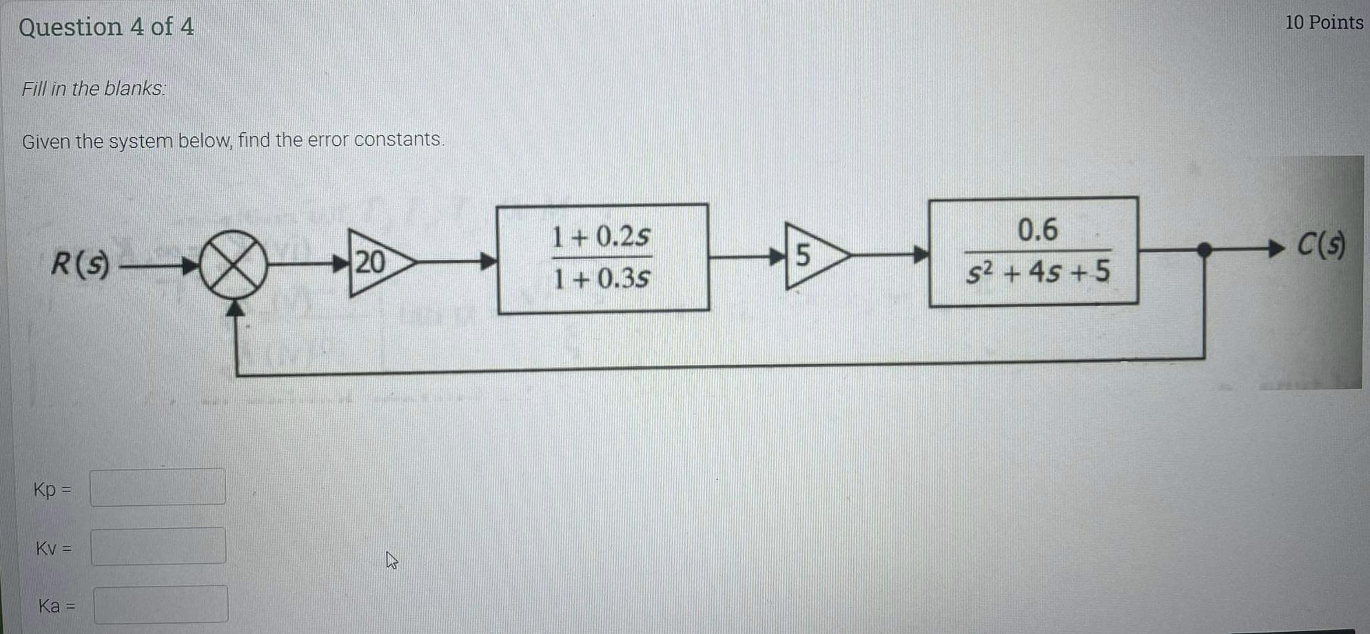 [Solved]: Question 4 of 4 Fill in the blanks. Given the