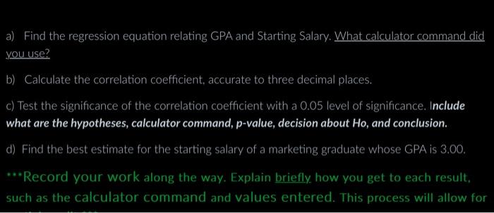 Solved a) Find the regression equation relating GPA and | Chegg.com