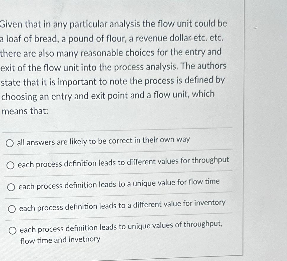 Solved Given that in any particular analysis the flow unit | Chegg.com