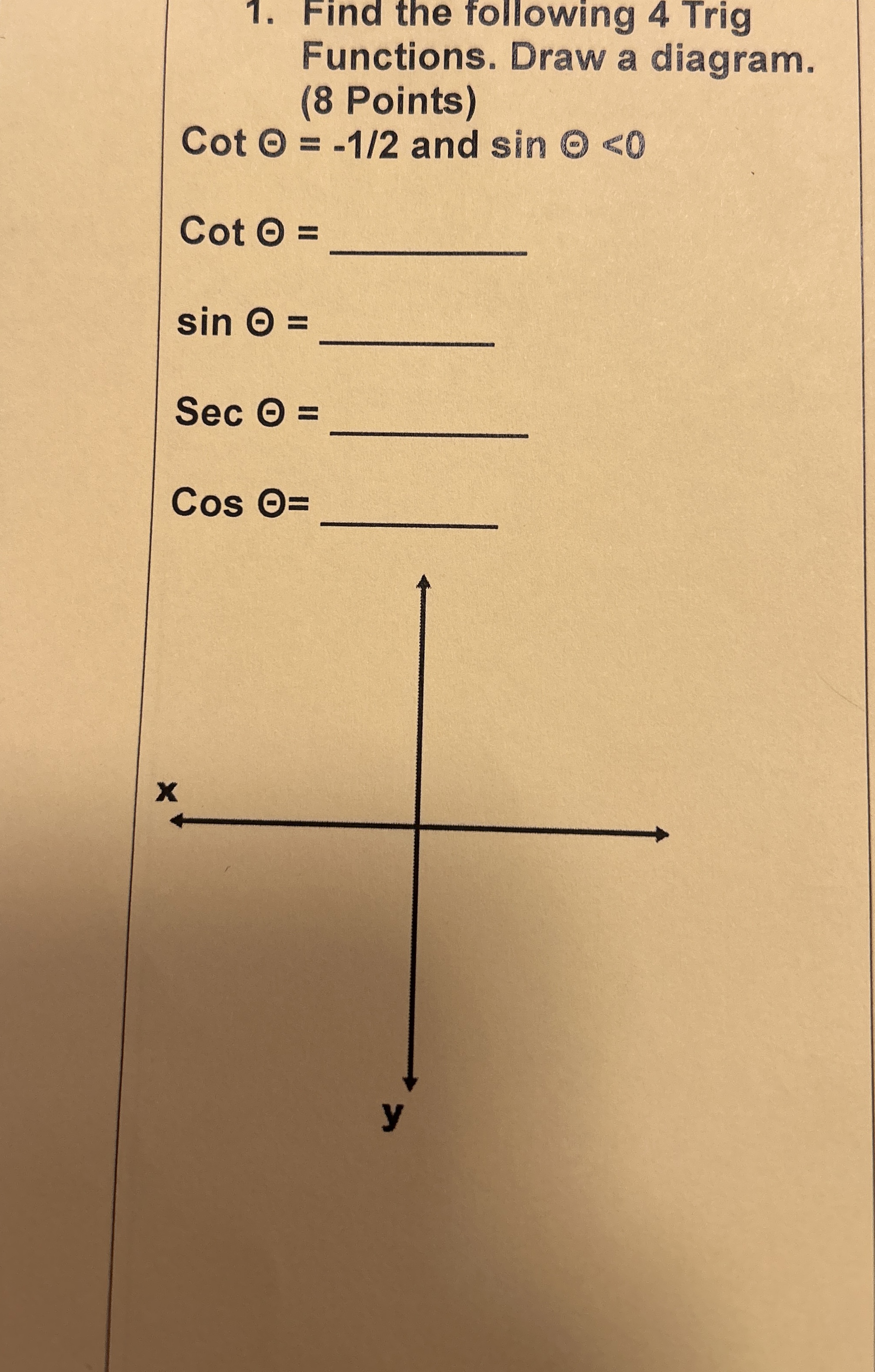 Solved Find the following 4 ﻿Trig Functions. Draw a diagram. | Chegg.com