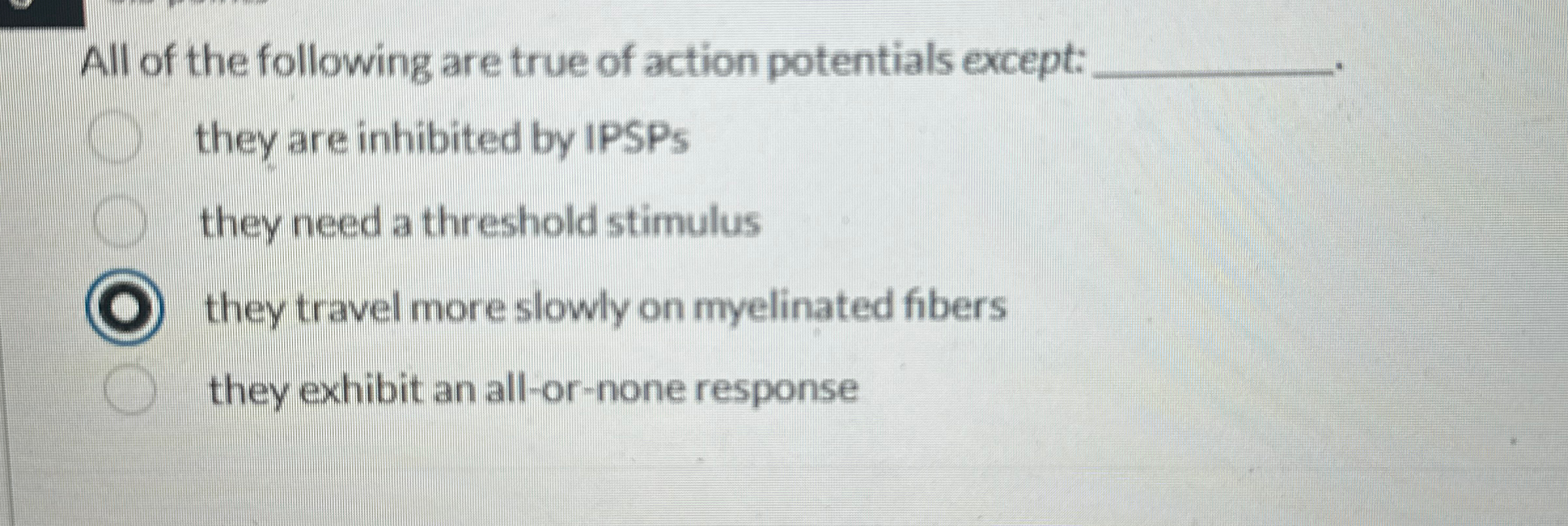 Solved All of the following are true of action potentials | Chegg.com