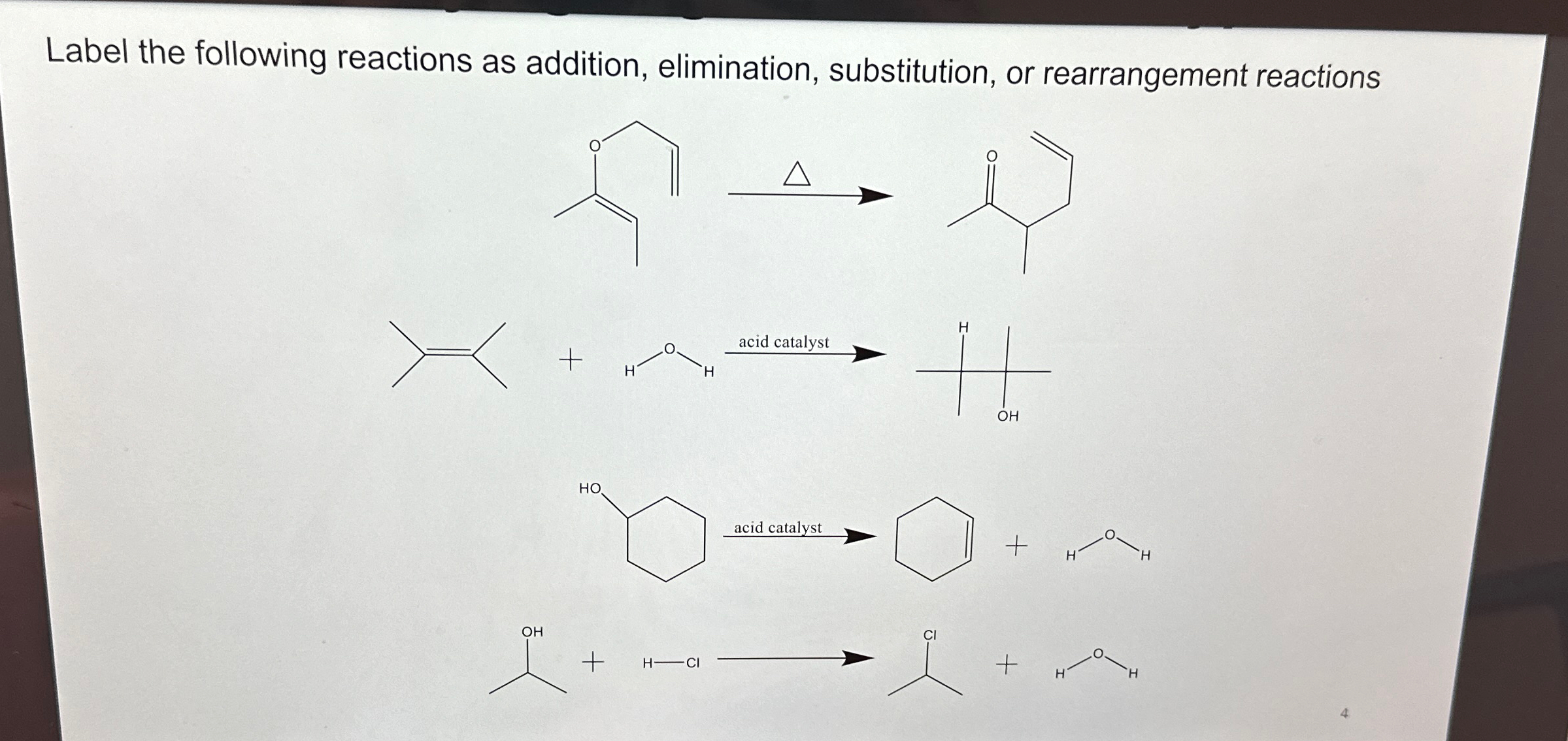 Solved Label the following reactions as addition, | Chegg.com