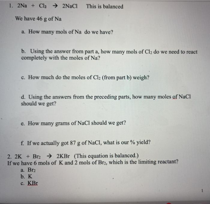 Solved 1. 2Na + Cl2 → 2NaCl This is balanced We have 46 g of | Chegg.com