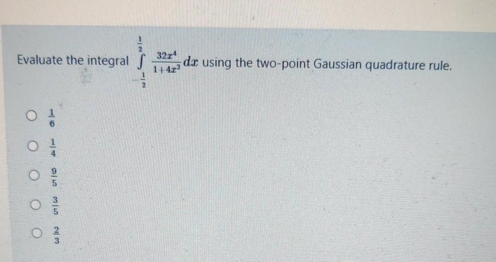 Solved Evaluate the integral using the two - point Gaussian | Chegg.com