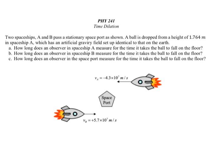 Solved Two spaceships, A and B pass a stationary space port | Chegg.com