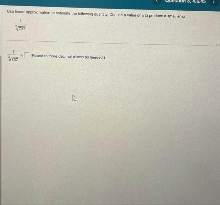 Solved Use linear approximation to estimate the following | Chegg.com