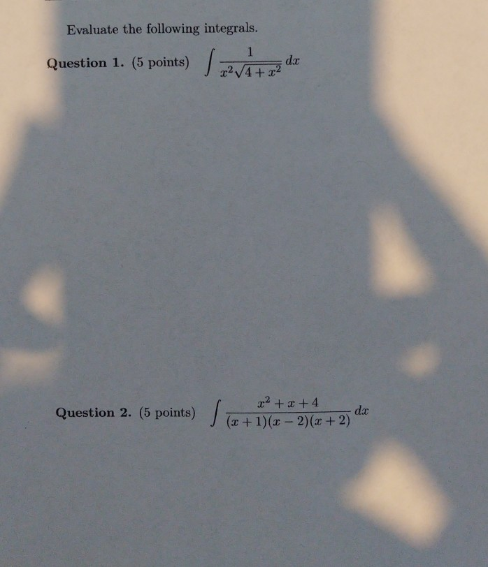 Solved Evaluate the following integrals. Question 1. (5 | Chegg.com