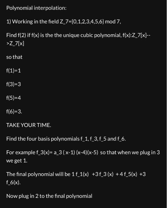 Solved Polynomial interpolation: 1) Working in the field | Chegg.com