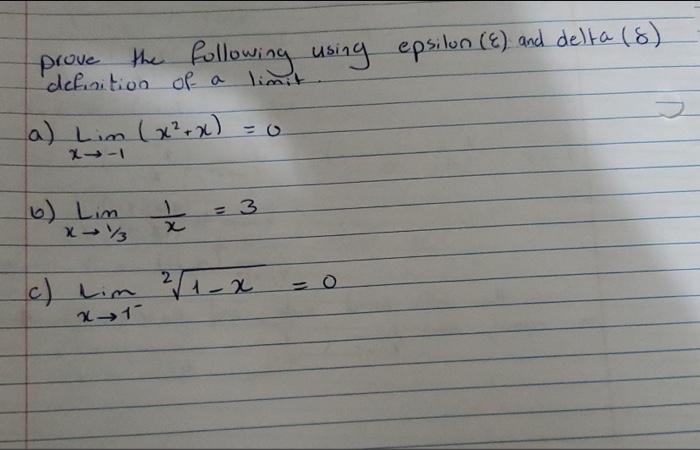 Solved Can you help in proving these limits using epsilon | Chegg.com