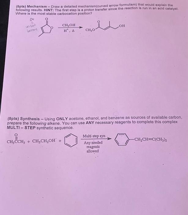 Solved (8pts) Mechanism - Draw a detailed mechanism(curved | Chegg.com