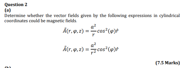 Solved Question 2(a)Determine whether the vector fields | Chegg.com