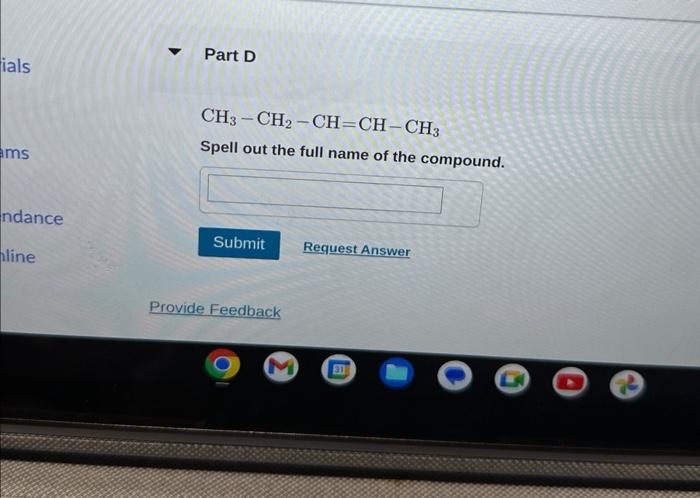 Solved CH3−CH2−CH=CH−CH3 Spell out the full name of the | Chegg.com