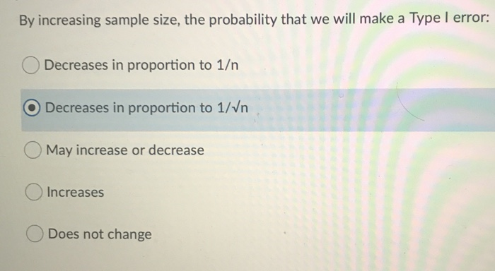 Solved By increasing sample size, the probability that we | Chegg.com