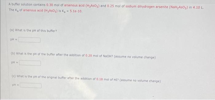 Solved A buffer solution contains 0.30 mol of arsenous acid | Chegg.com