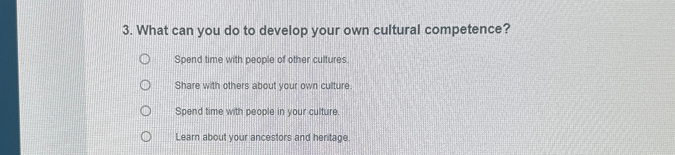 Solved What can you do to develop your own cultural | Chegg.com
