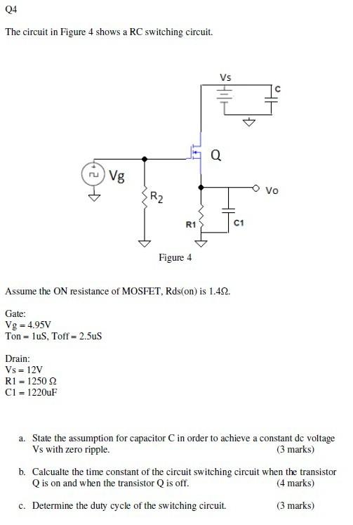 Solved The circuit in Figure 4 shows a RC switching circuit. | Chegg.com