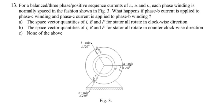 Solved 13. For a balanced/three phase/positive sequence | Chegg.com