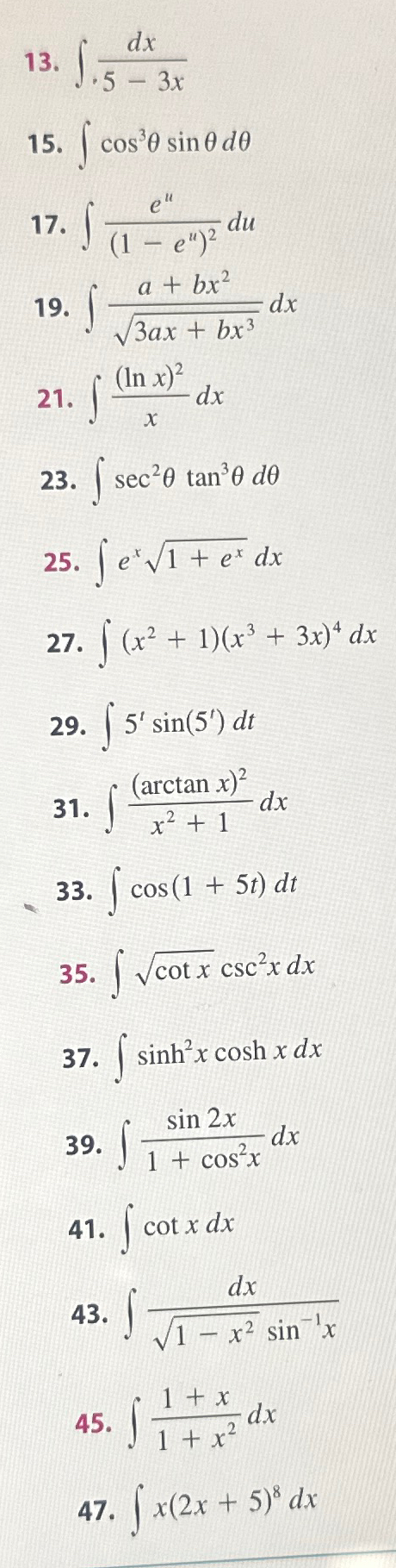 Solved ∫﻿﻿dx5-3x∫﻿﻿cos3θsinθdθ∫﻿﻿eu(1-eu)2du∫﻿﻿a+bx23ax+bx32 | Chegg.com