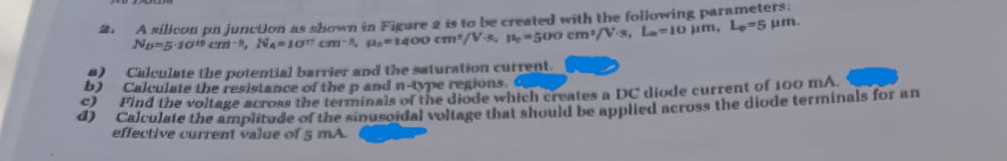 Solved A sillion pn junctJon as shown in Fikare 2 ﻿is to be | Chegg.com