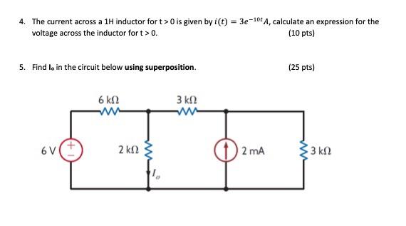 Solved 4. The current across a 1H inductor for t>O is given | Chegg.com