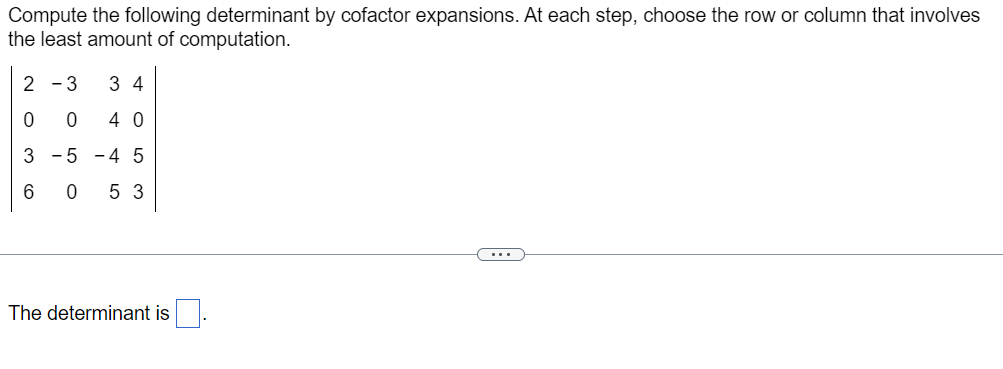 Solved Compute the following determinant by cofactor | Chegg.com