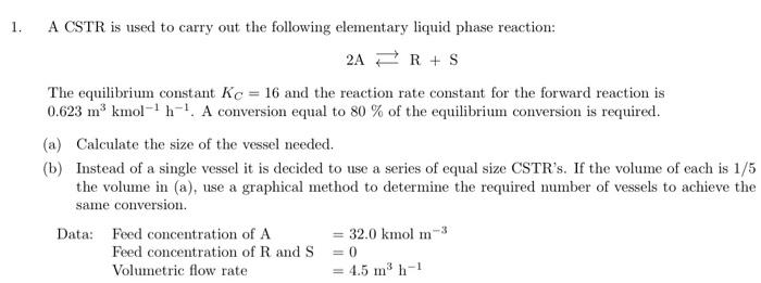 Solved (a) Calculate the mean residence time (tˉ) and | Chegg.com